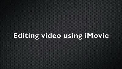 Editing Video Using iMovie - OSU MediaSpace