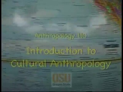 ANTH 110 - Week 5, McMurray lecture - OSU MediaSpace