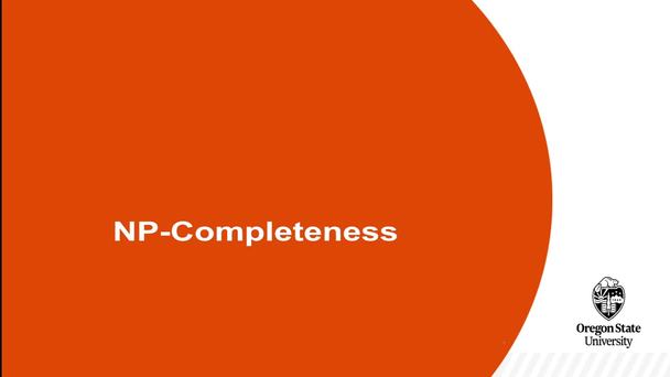 CS 514 - NP - Completeness - OSU MediaSpace