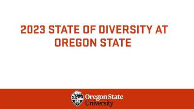 2023 State of Diversity at Oregon State Address and Reception - OSU MediaSpace