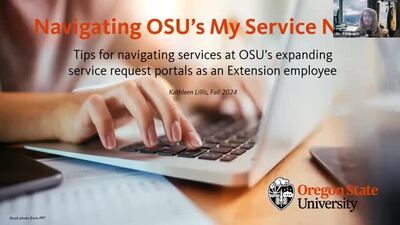 OSU Extension: "Tips for navigating IT Service Requests as of fall 2024." - OSU MediaSpace