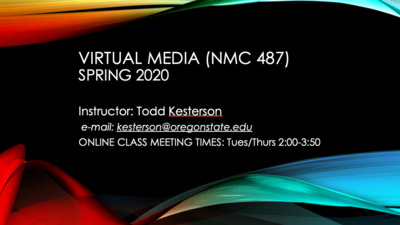 Sp20 NMC 487 class lecture wk2 day2 (4/9 ) - OSU MediaSpace