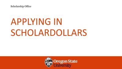 Applying in ScholarDollars - OSU MediaSpace