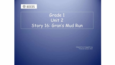 Story 16 Skills Read Aloud: Gran's Mud Run - Oneida Herkimer Madison ...