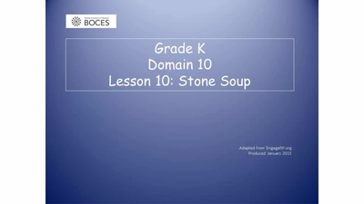 Lesson 10 Read Aloud: Stone Soup - Oneida Herkimer Madison BOCES ...