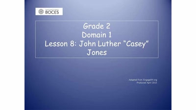 Lesson 8 Read Aloud: John Luther 'Casey' Jones - Oneida Herkimer ...