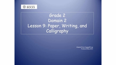 Lesson 9 Read Aloud: Paper, Writing And Calligraphy - Oneida Herkimer ...