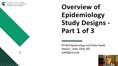 Module 7 - Overview of Epidemiology Study Designs - Part 1 of 3 - Lecture - MSU MediaSpace
