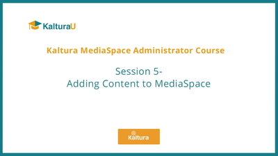 Adding Content to MediaSpace - MediaSpace Campus Video Portal