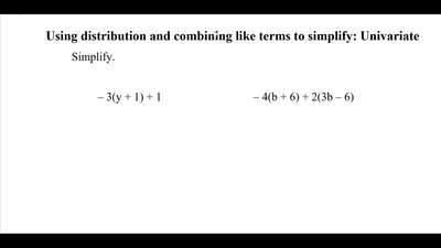 Using distribution and combining like terms to simplify: Univariate ...