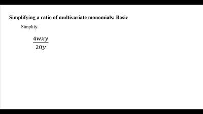 Simplifying a ratio of multivariate monomials: Basic - MediaSpace@WCSU