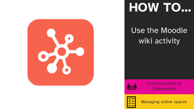 Getting started with the Wiki tool in Moodle and how to create a ...
