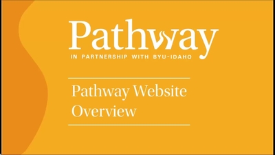 Pathway Website Overview (English) - BYU-Idaho