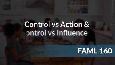 Control vs Action & Control vs Influence - BYU-Idaho