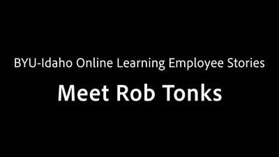 Rob Tonks - BYU-Idaho