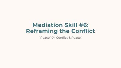 Skill 6 Reframing the Conflict - BYU-Idaho