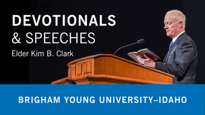 Kim B. Clark - "In the Hands of the Lord" - BYU-Idaho