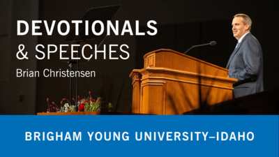 Brian Christensen - "Remember and Perish Not" - BYU-Idaho