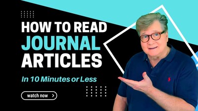 How to Read a Journal Article in 10 Minutes or Less - BYU-Idaho