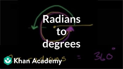 Example: Converting radians to degrees | Trigonometry | Khan Academy ...