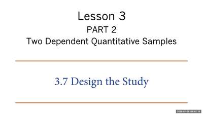 Math 124 Lesson 3.7 - Design Two Dependent Quantitative Samples - BYU-Idaho