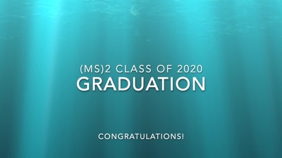 (MS)2 Graduation Procession 2020 - MediaSpace