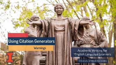 Using Citation Generators: Warnings - Illinois Media Space