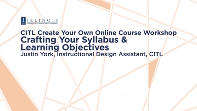 Crafting Your Syllabus & Learning Objectives - Illinois Media Space