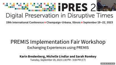 PREMIS Implementation Fair Workshop, Exchanging Experiences using ...