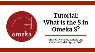 Tutorial: What is the S in Omeka S? - Illinois Media Space