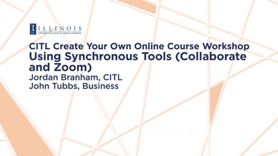 Using Synchronous Tools (Collaborate and Zoom) - Illinois Media Space