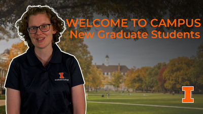 Welcome to UIUC, Graduate Students! - Illinois Media Space