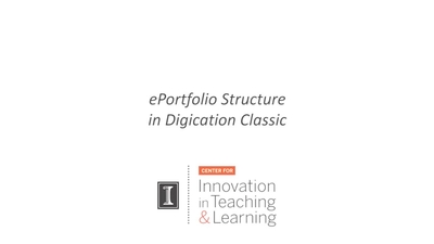 Portfolio Structure in Digication Classic - Illinois Media Space