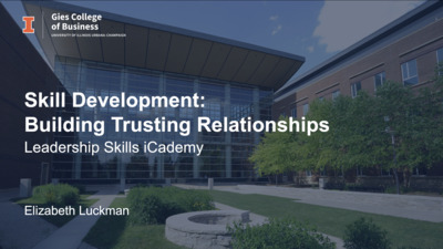 Skill Development: Building Trusting Relationships - Illinois Media Space