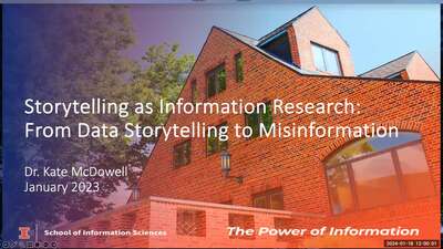 Storytelling as Information Research--UBC Vancouver - Illinois Media Space