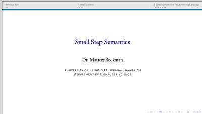 Small Step Semantics - Illinois Media Space
