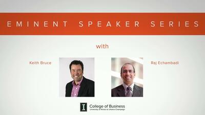 Eminent Speaker Series: A Conversation with Keith Bruce - Illinois ...