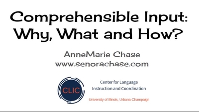 CLIC webinar: "Comprehensible Input: Why, What, and How" - Illinois ...