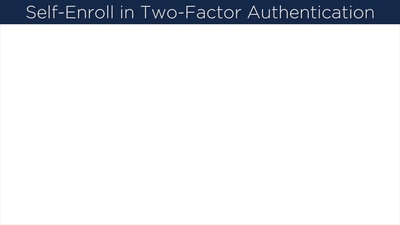Self Enroll in Two-Factor Authentication - Illinois Media Space