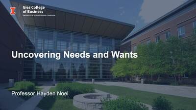 Uncovering Needs and Wants - Illinois Media Space
