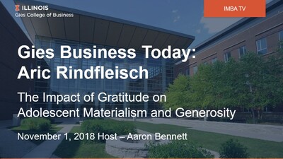 Gies Business Today - Aric Rindfleisch, The Impact of Gratitude on ...