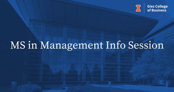 MS in Management (MSM) Information Session - Illinois Media Space