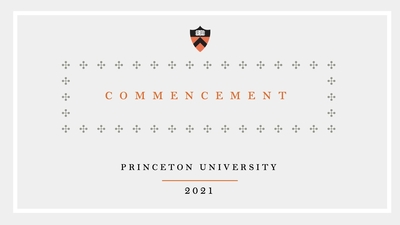 2021 Commencement - Princeton University Media Central