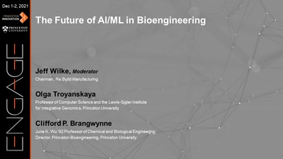 Engage 2021 - The Future of AI/ML in Bioengineering - Princeton ...