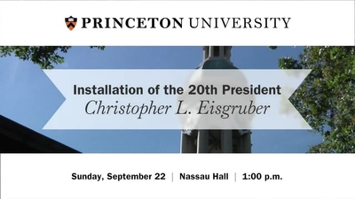 Installation of President Christopher L. Eisgruber - Princeton ...