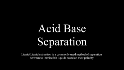 Acid Base Extraction - Organic Chemistry Lab Technique - OU MyMedia