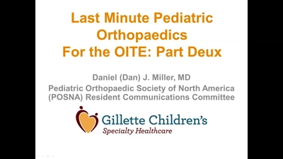 Last Minute OITE Review: Pediatric Orthopedics - Part 2 - POSNAcademy