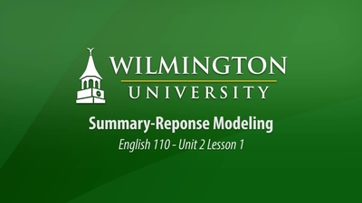 English 110: Unit 2, Lesson 1 Summary-Response Modeling - WilmUTube