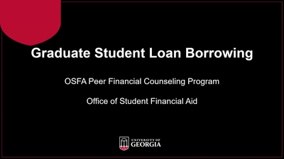 Grad Student Loan Borrowing Fall 2024 - University of Georgia Kaltura
