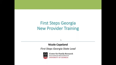 First Steps New Provider Training .mp4 - University of Georgia Kaltura